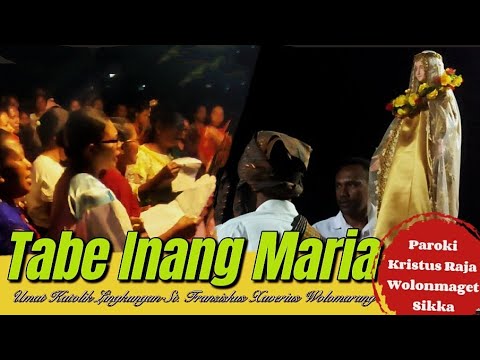 TABE INANG MARIA | Doa & Lagu Daerah Sikka Sambut Archa Bunda Maria di ...