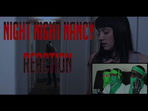 NIGHT NIGHT NANCY (Short Horror Film) Reaction