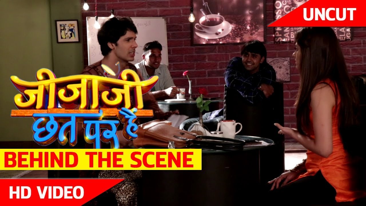 JIJAJI CHHAT PER HAI || BEHIND THE SCENE || THE MAKING OF SERIAL - YouTube
