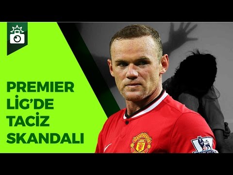 Premier Lig'de İnanılmaz Taciz İtirafları!