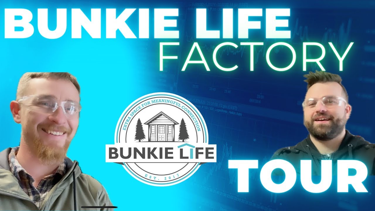 Bunkie Life Factory Tour - YouTube