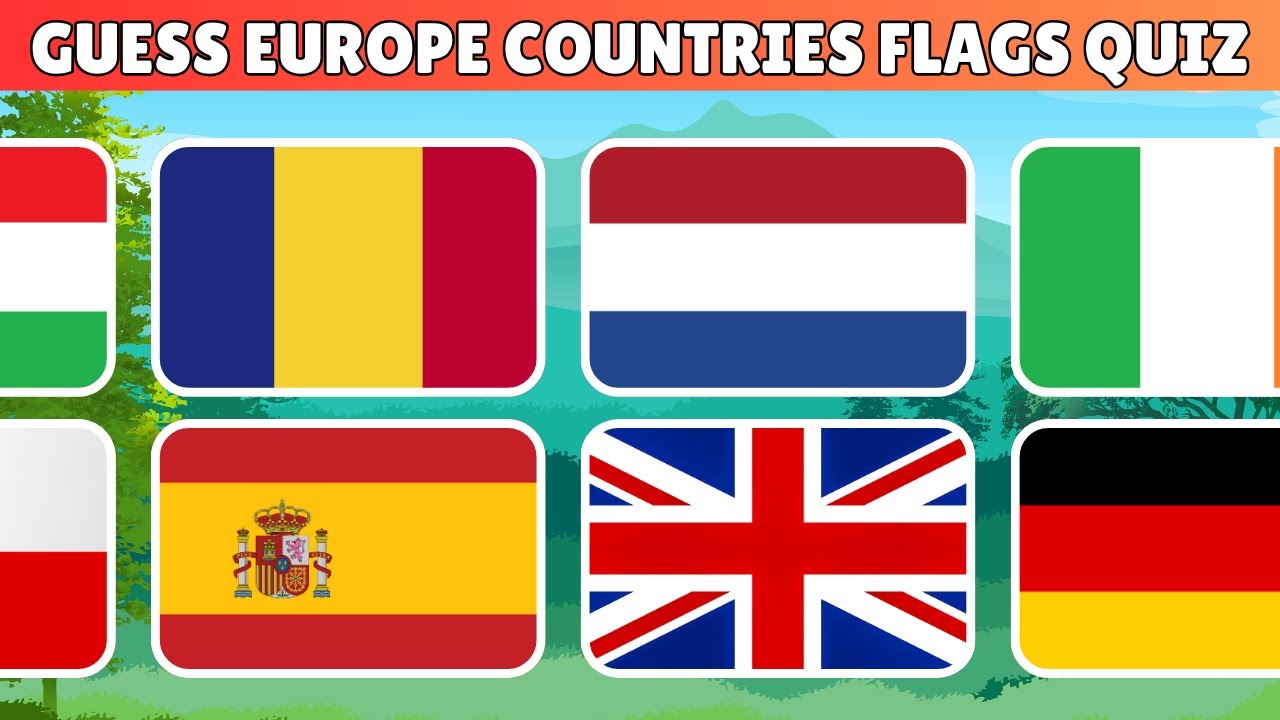 Guess All Europe Countries Flags Quiz | Can You Guess All Flags? - YouTube