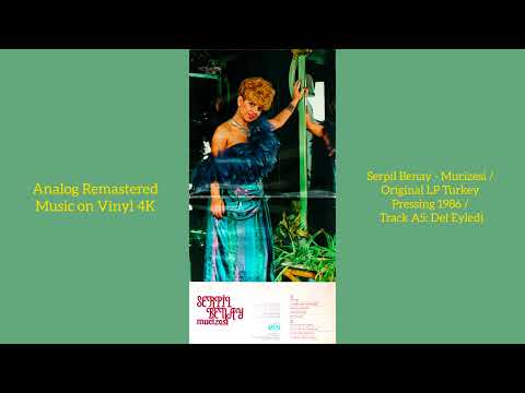 Serpil Benay / Yavuz Taner Yönetiminde - ♥️🔥❤️‍🔥Del Eyledi❤️‍🔥🔥♥️ (Original LP Song Analog 1986) 4K