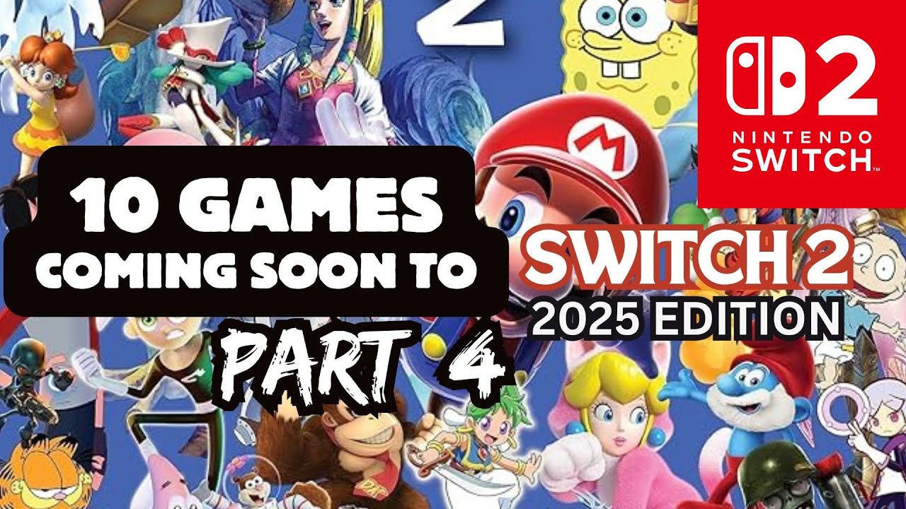 10 games coming to switch 2 PART 4 - YouTube