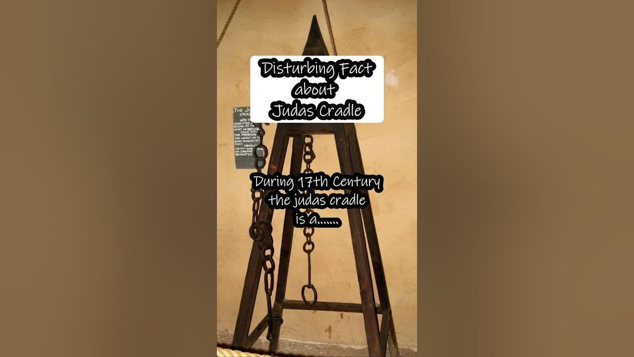 The Gruesome History Of The Judas Cradle Youtube