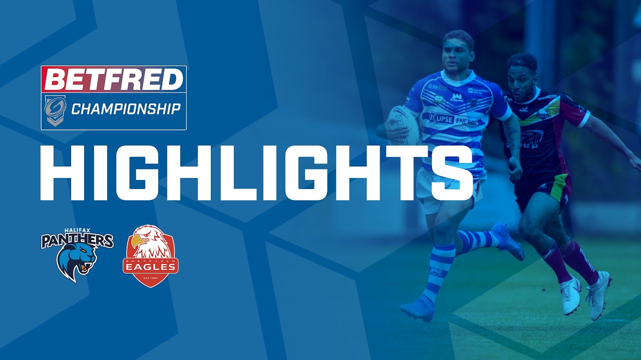 Highlights | Halifax Panthers v Sheffield Eagles - YouTube