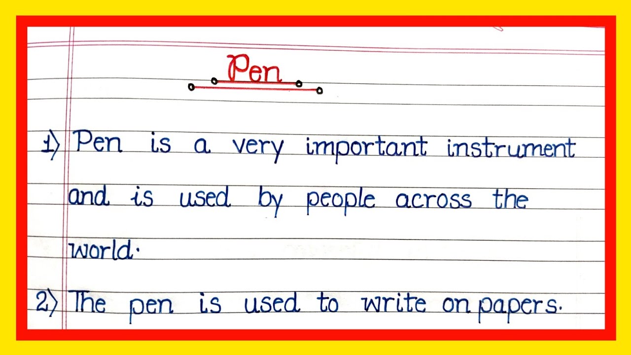 10 Lines essay on Pen/Essay on Pen/Write an essay on Pen/Short essay on ...