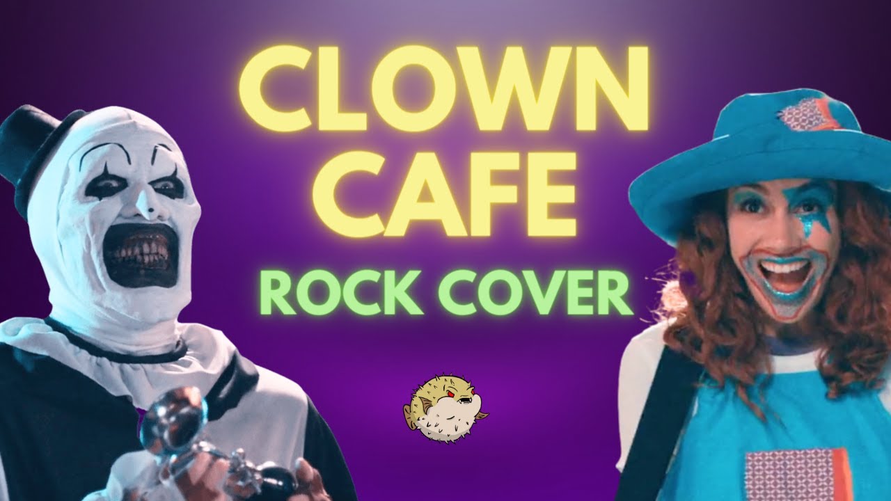 Clown Cafe (Terrifier 2) - Rock Cover - YouTube