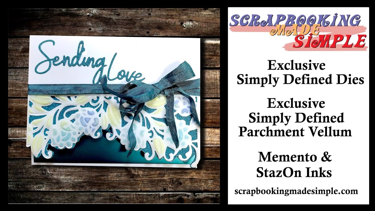 #389 Easy Pergamano Cards with Simply Defined Dies, Vellum, Memento ...