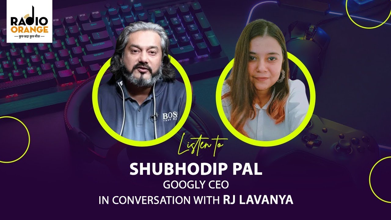 RJ LAVANYA AND GOOGLY CEO SHUBHODIP PAL, INTRODUCING EW AGE OF GAMING ...