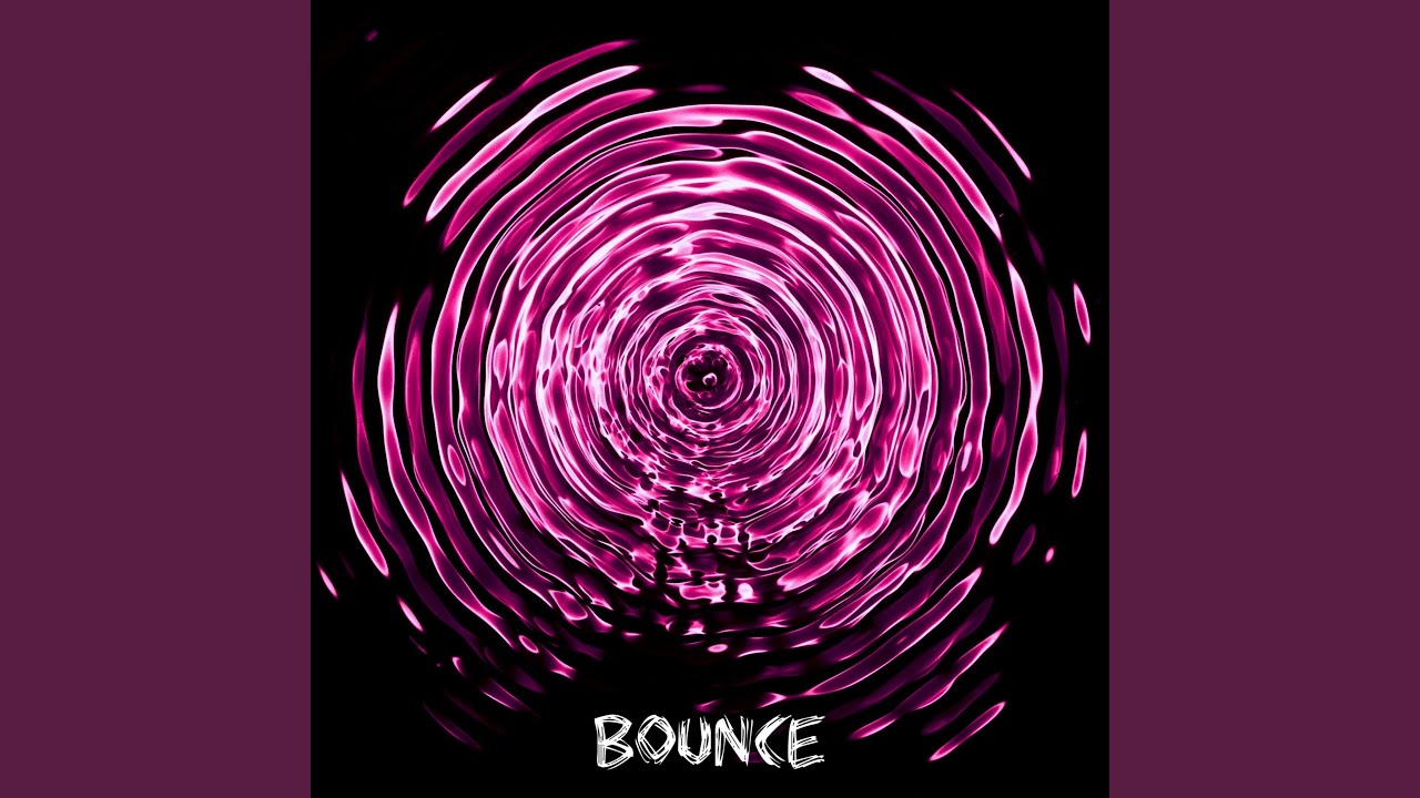 Bounce - YouTube