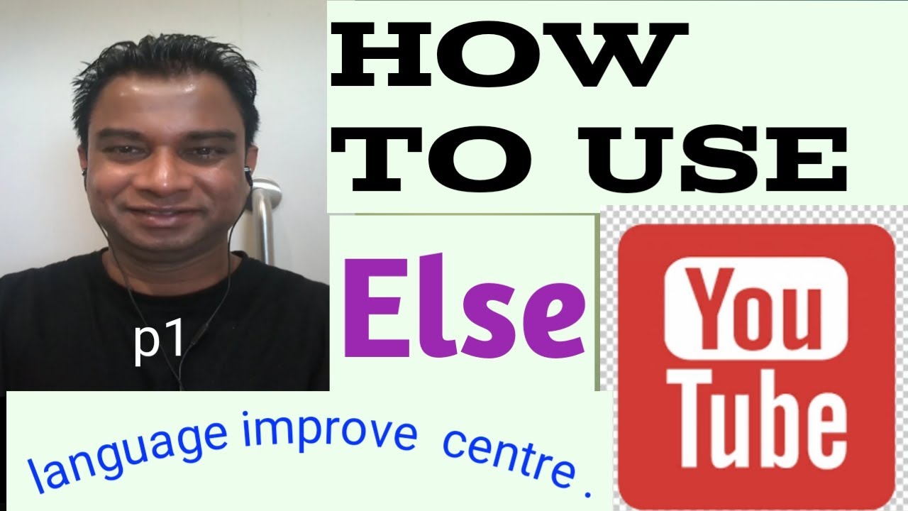How to use else. How make sentences by else. কিভাবে কখন কোথায় Else ...