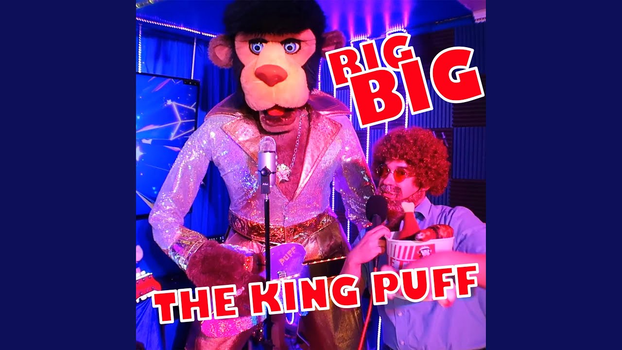 Big Big The King Puff - YouTube