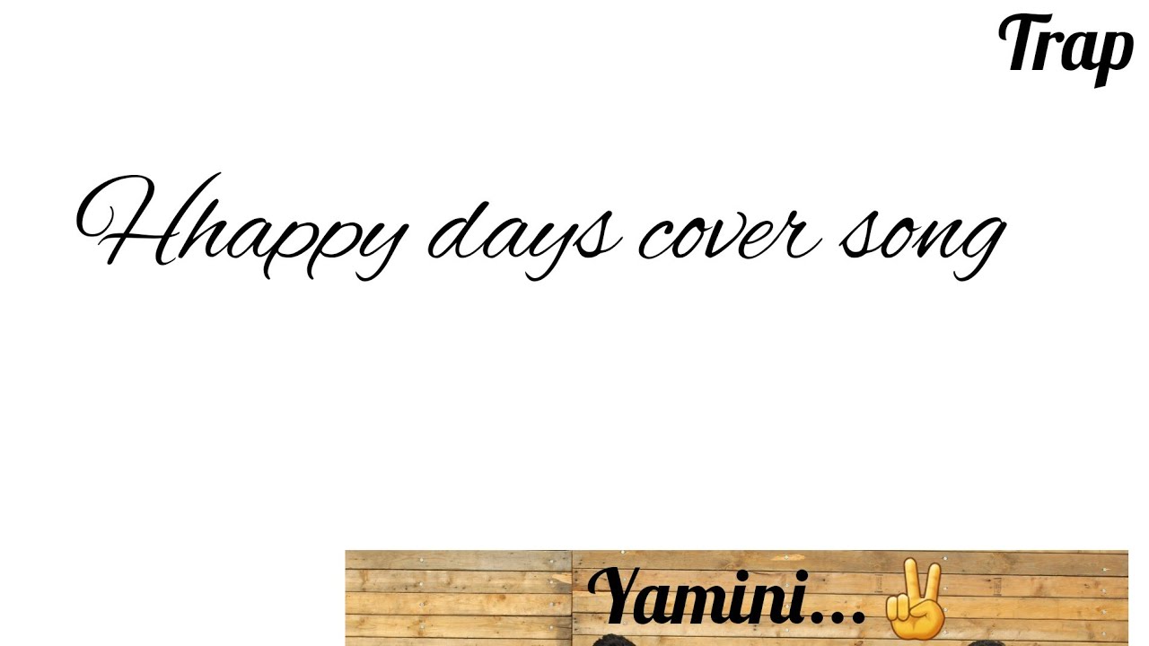 Happy days cover song#vlog - YouTube