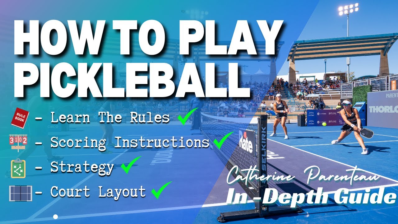 How To Play Pickleball | The Ultimate Beginner's Guide - YouTube