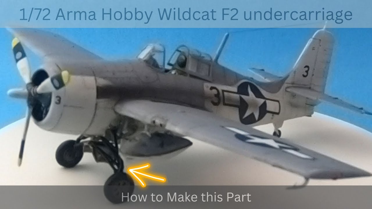 1/72 Arma Hobby Wildcat F2 undercarriage - YouTube