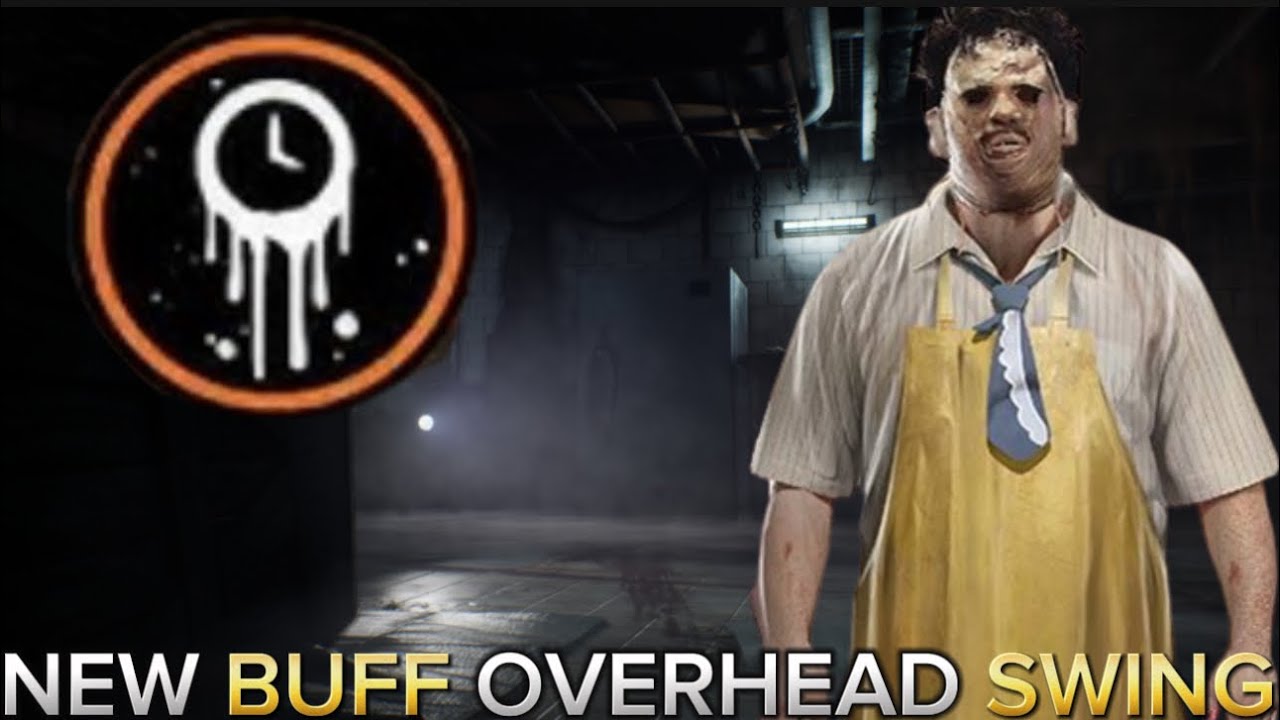 Leatherface NEW BUFFED Over Head Swing Is Overpowered - The Texas ...