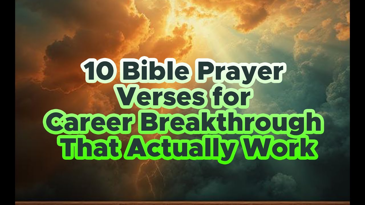 10 Bible Prayer Verses for Career Breakthrough That Actually Work # ...