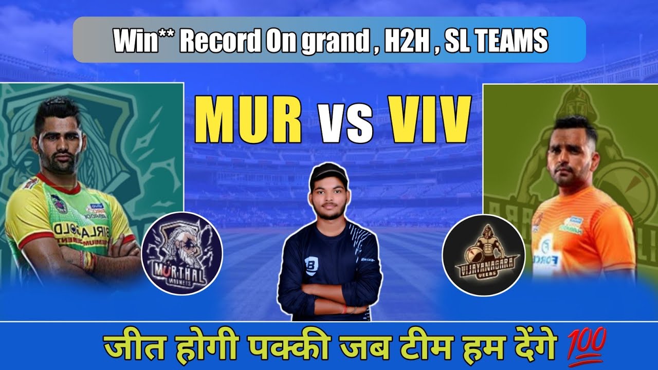 MUR vs VIV dream11 prediction | MUR vs VIV kabaddi dream11 prediction ...