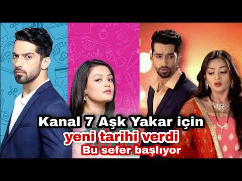 Kanal 7 Aşk Yakar için yeni tarihi verdi. Bu sefer başlıyor.