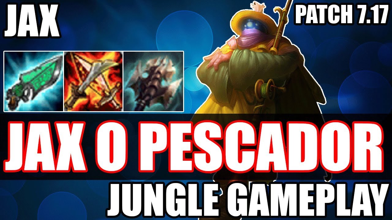 UM DOS CAMPEÕES QUE MAIS DESTRÓI PARTIDAS NO LATE GAME - JAX JUNGLE ...