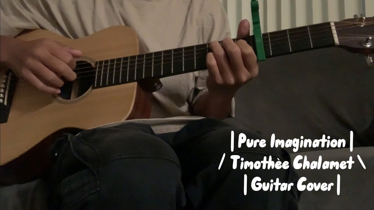 Pure Imagination FULL Guitar Cover - YouTube