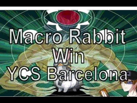 Yugioh Macro Rabbit 1st Place YCS Barcelona 2012 Deck List - YouTube