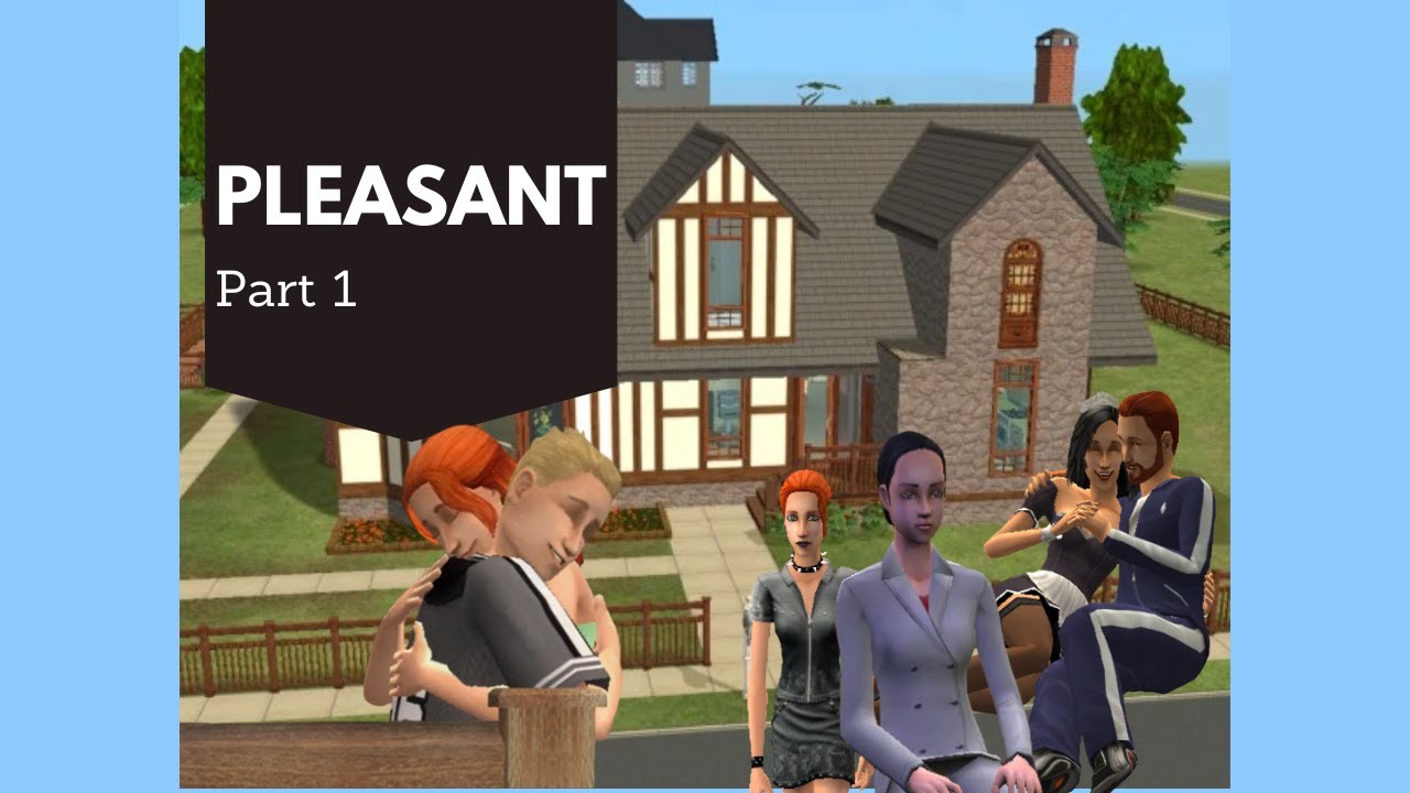 The Sims 2 - Pleasant - Part 1 - No commentary - YouTube