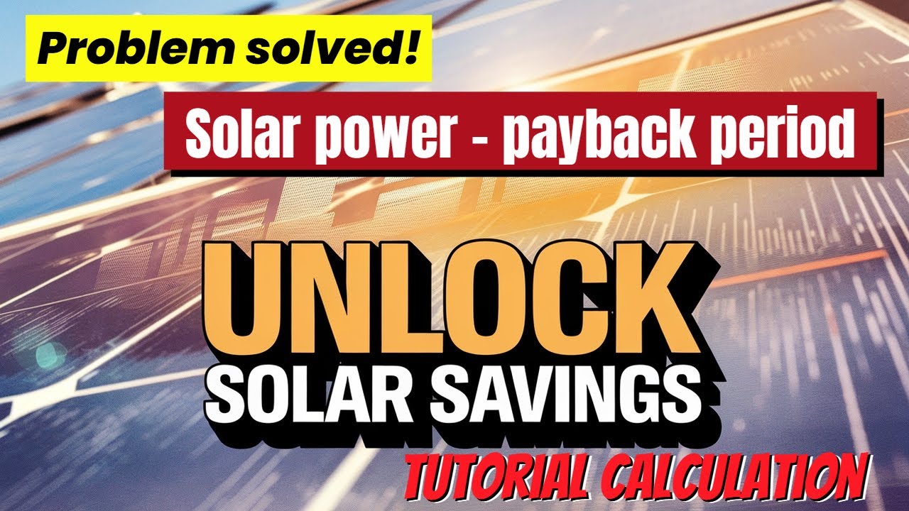 Tutorial Solar energy 2 - Payback period calculation - YouTube