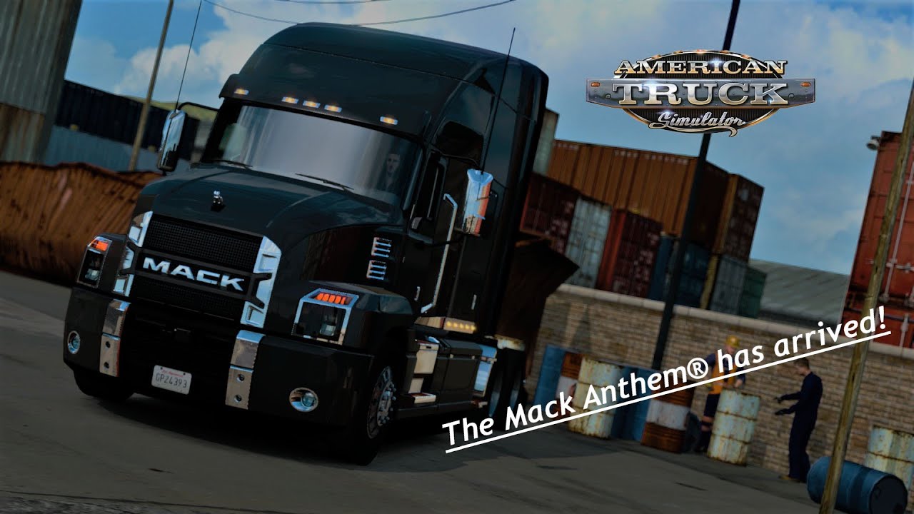 |ATS 1.37| The Mack Anthem® has arrived! - YouTube