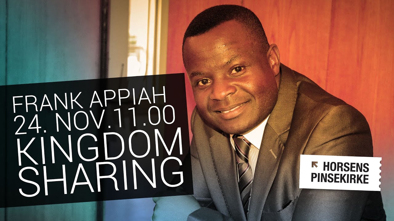 International Service, 24-11-2019, Frank Appiah Horsens Pinsekirke ...