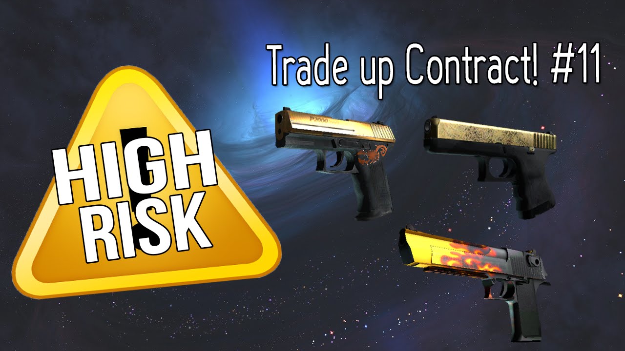 CS:GO - HIGH RISK!!! - Trade up Contract! #11 - YouTube