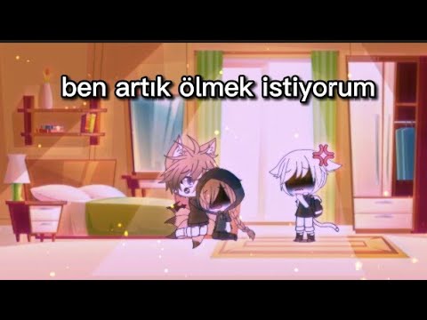 ben artık ölmek istiyorum