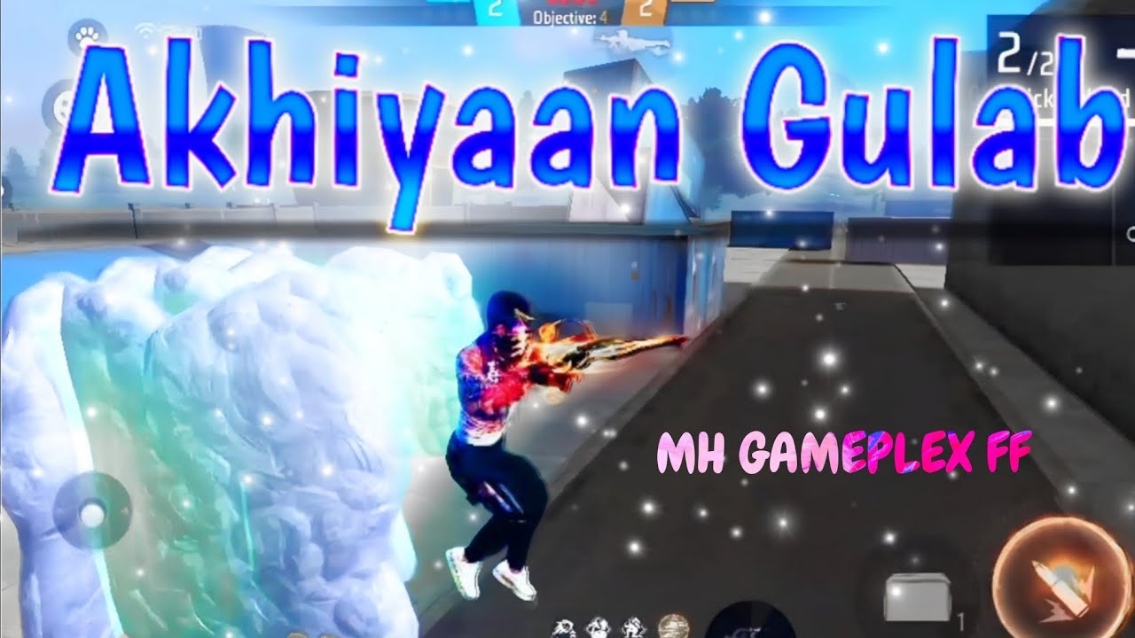 Akhiyaan Gulab mitraz ||MONTAGE||freefiresong | free fire EADIT | # ...