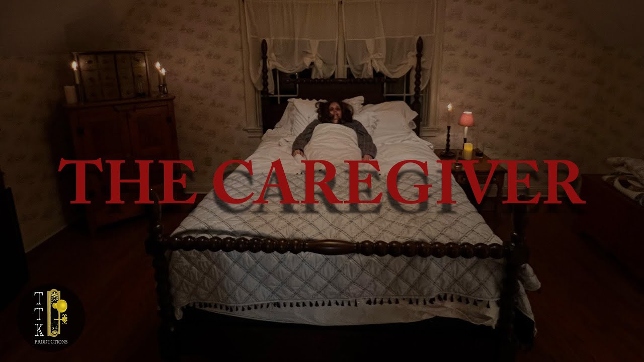 THE CAREGIVER | Horror Short Film | Turn the Knob Productions - YouTube