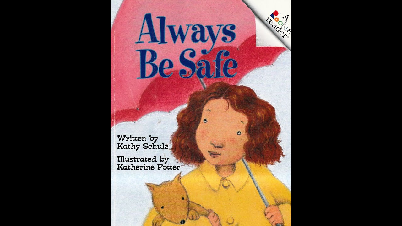 Always be safe By Kathy Schulz - YouTube