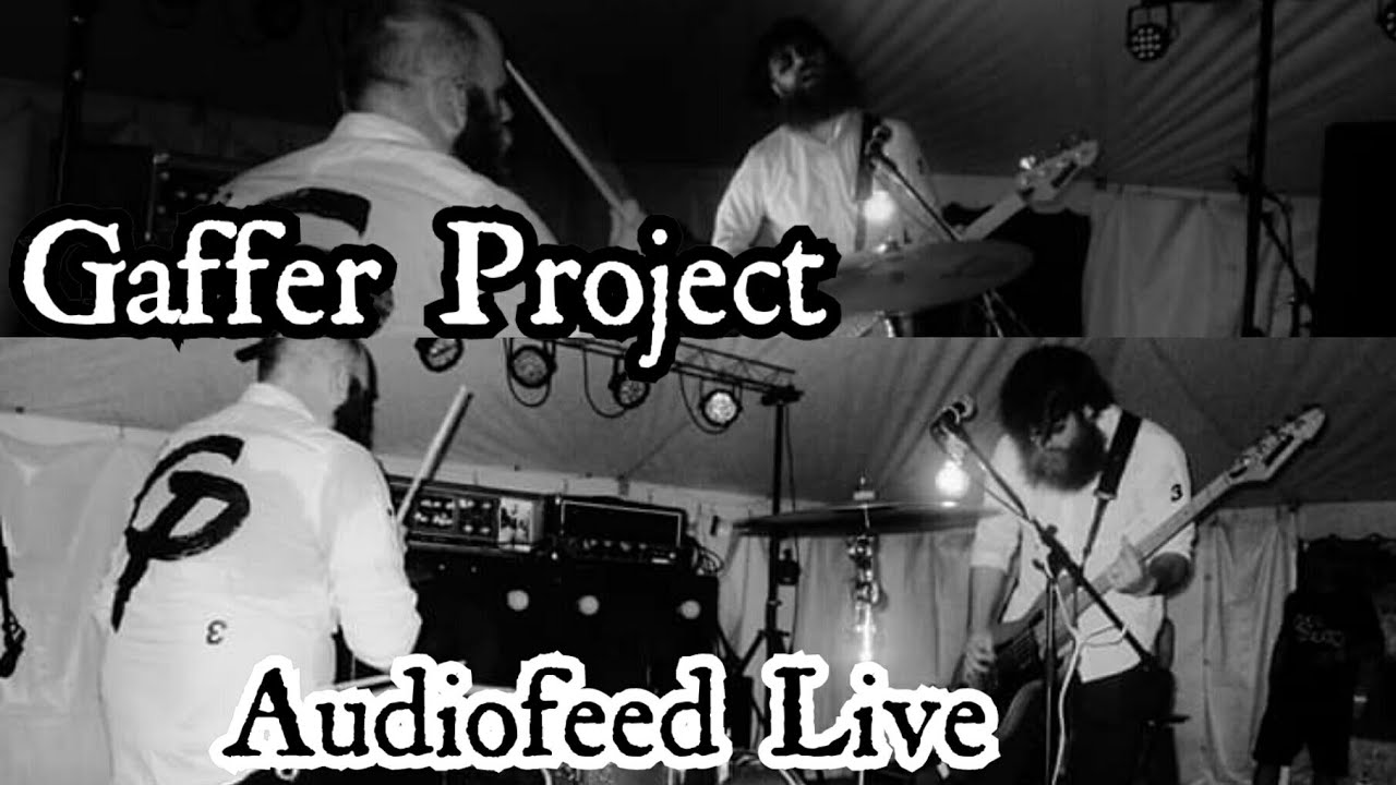 AUDIOFEED-LIVE-Gaffer Project [Full-ish Set] - YouTube