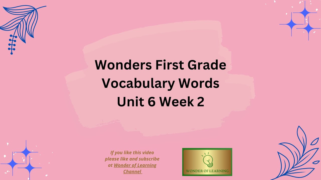 First Grade Vocabulary Words Unit 6 Week 2 - YouTube