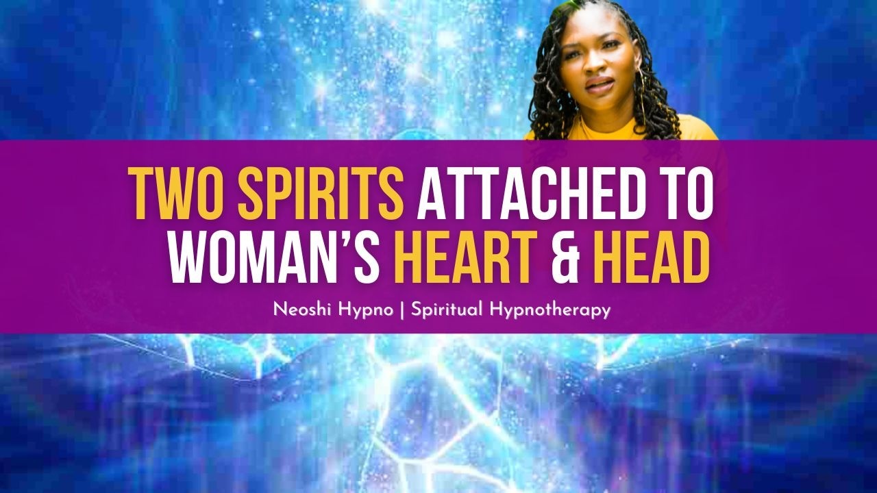 308 Neoshi Hypno - Two Spirits attached to Woman's Head and Heart ...