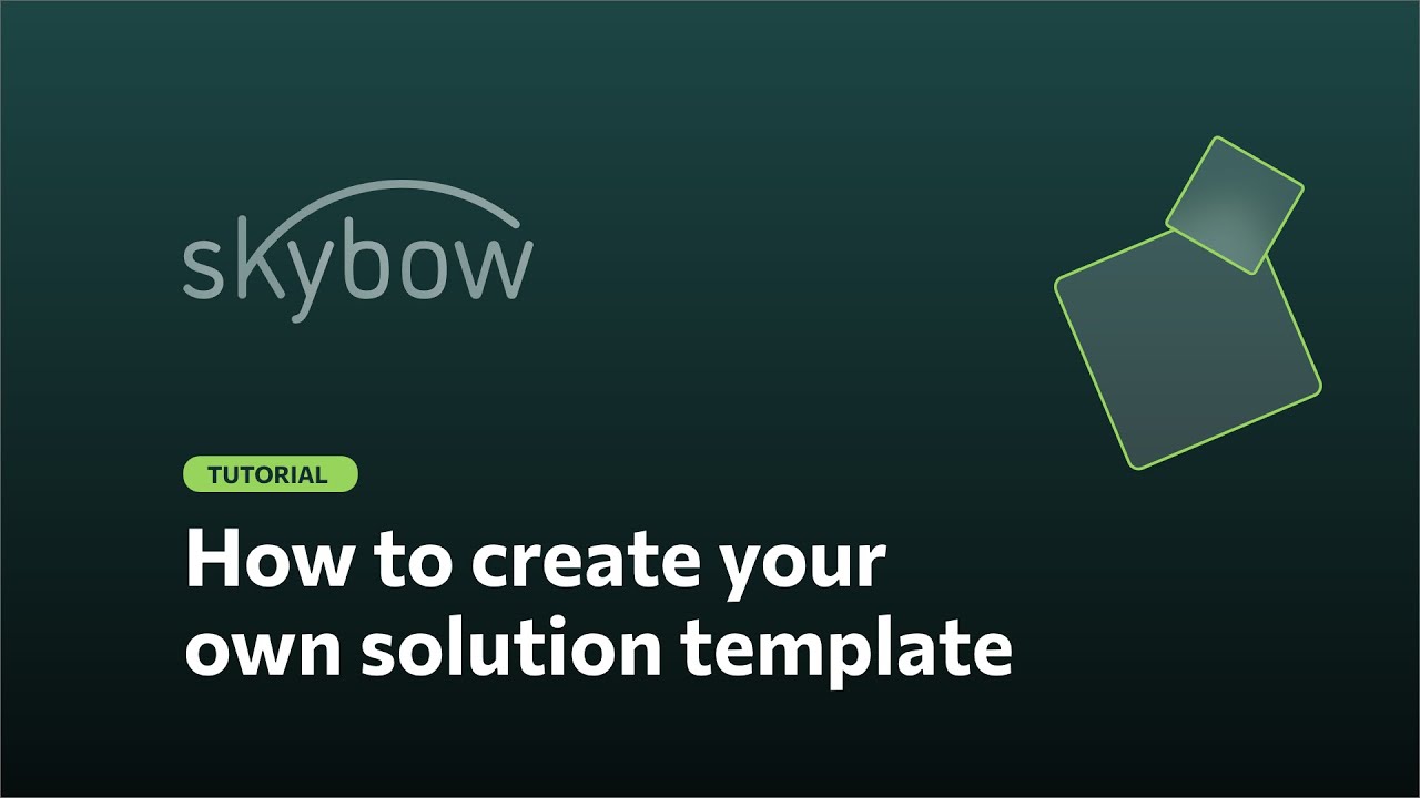 skybow Solution Studio - How to create your own solution template - YouTube