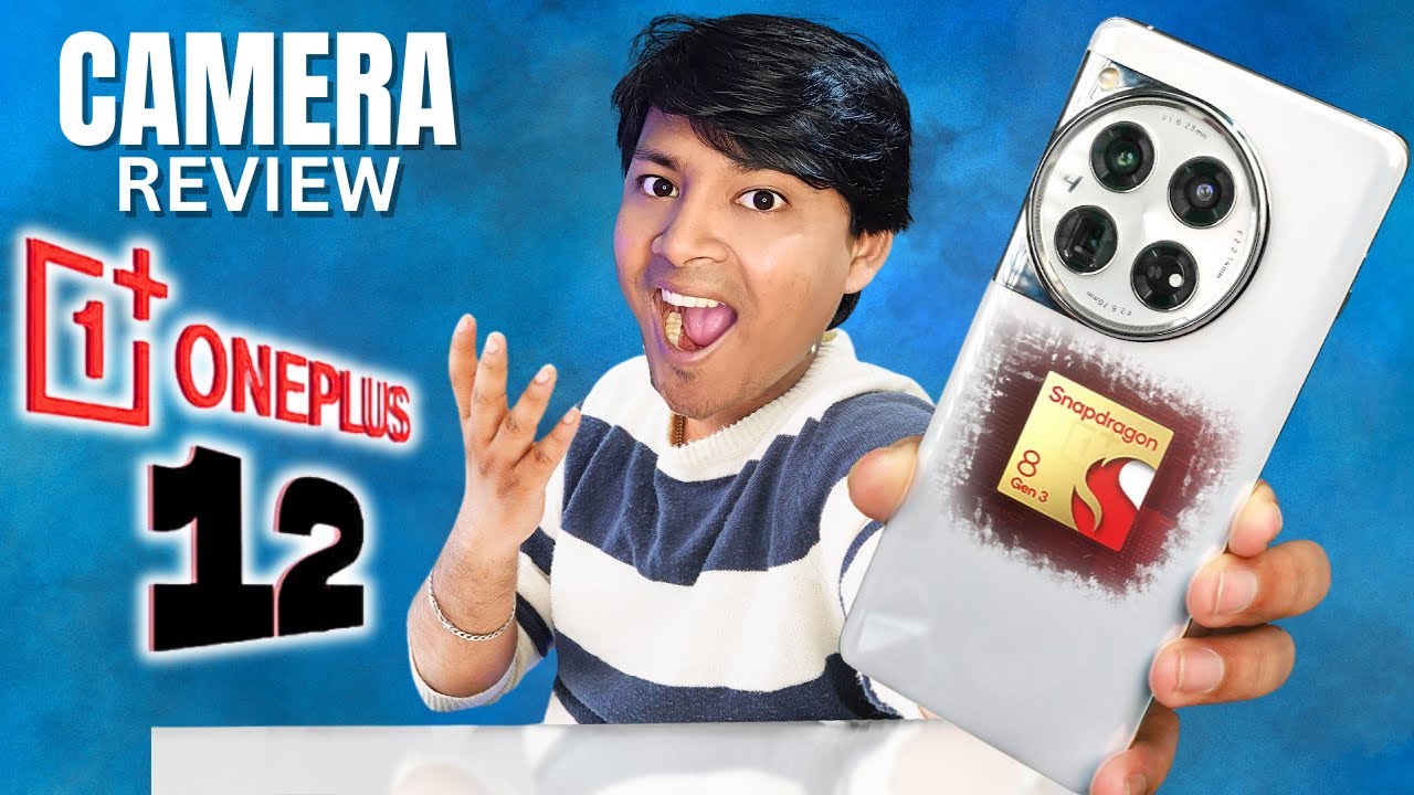 OnePlus 12 Camera Review - Surprising Results in Cinematic ! - YouTube