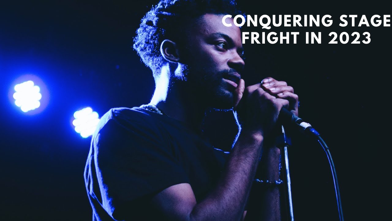 Transforming Fear into Strength: Conquering Stage Fright in 2023 - YouTube