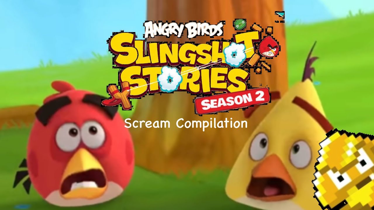 Angry Birds Slingshot Stories: Seasons 2 | 😱Scream Compilation😱! - YouTube
