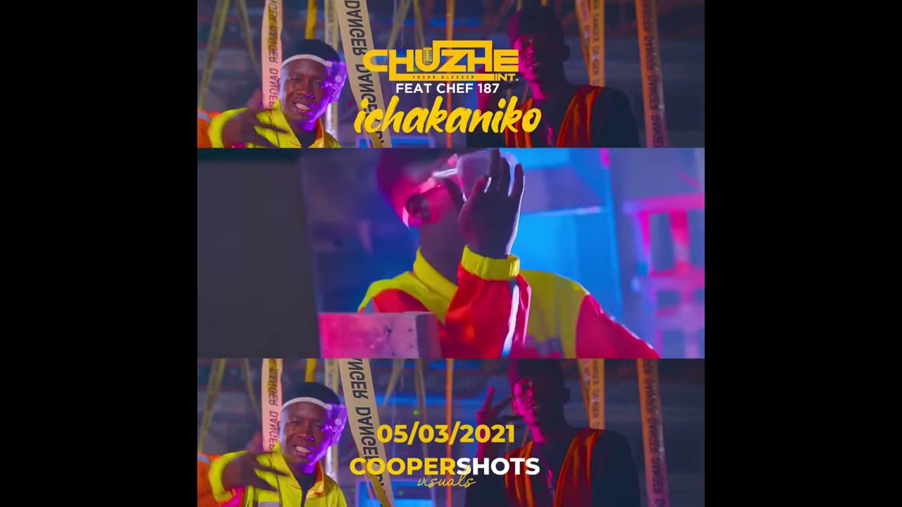 Chuzhe Int Ft Chef 187 Ichakaniko Music Video Snippet #ZedMusic - YouTube