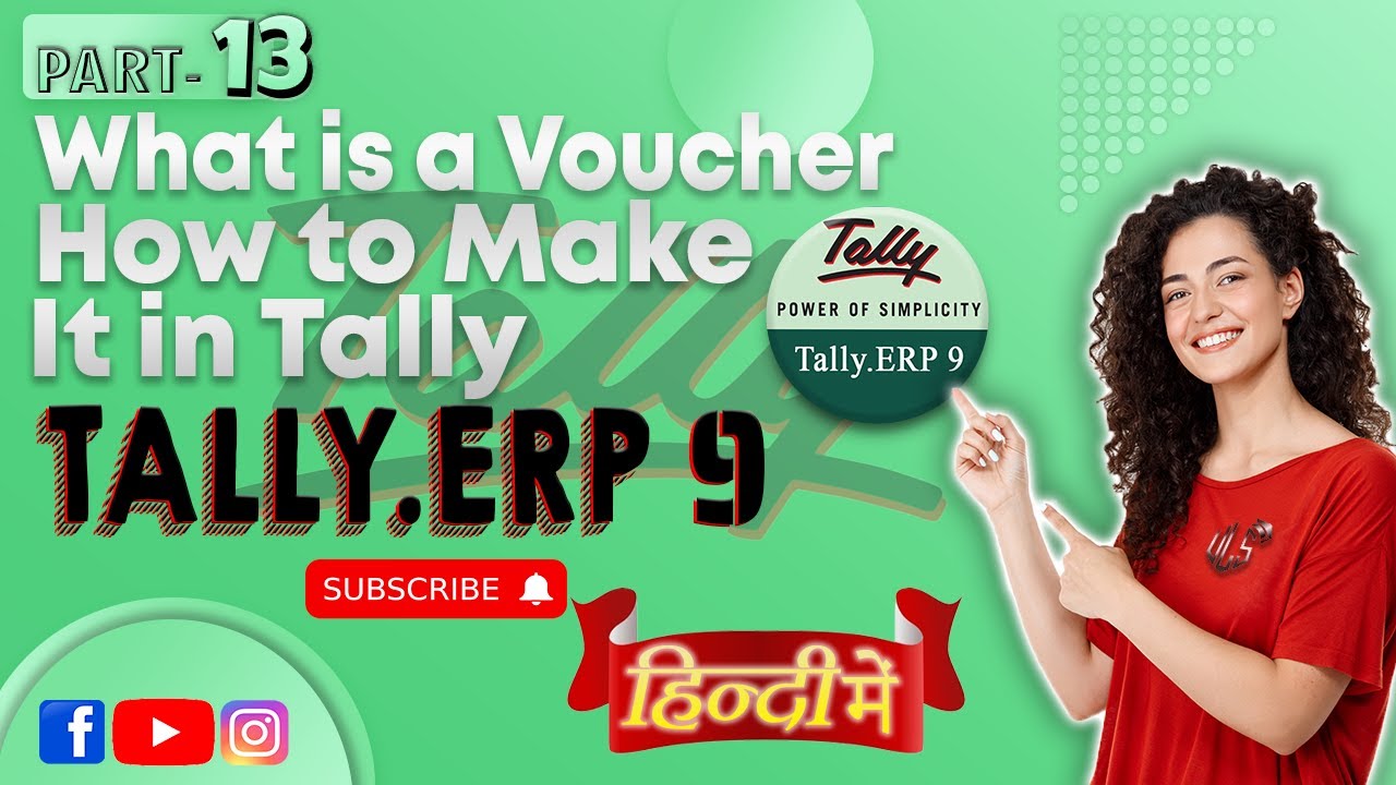 #13 Introduction of Vouchers in Tally.ERP 9 | Accounting Vouchers |Use ...