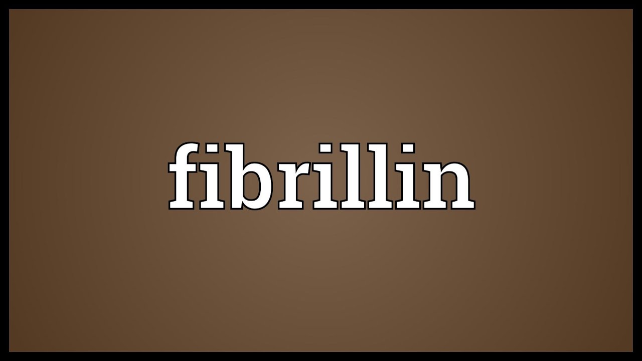 Fibrillin Meaning - YouTube