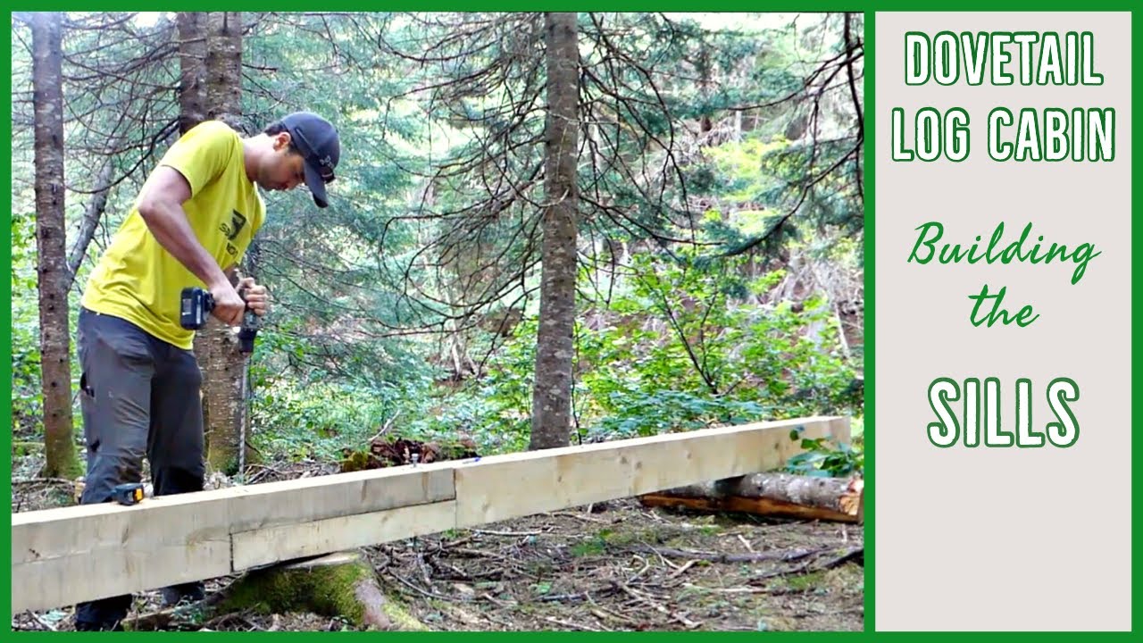 Dovetail Log Cabin - Bolting Together Lap Joint Sills - YouTube