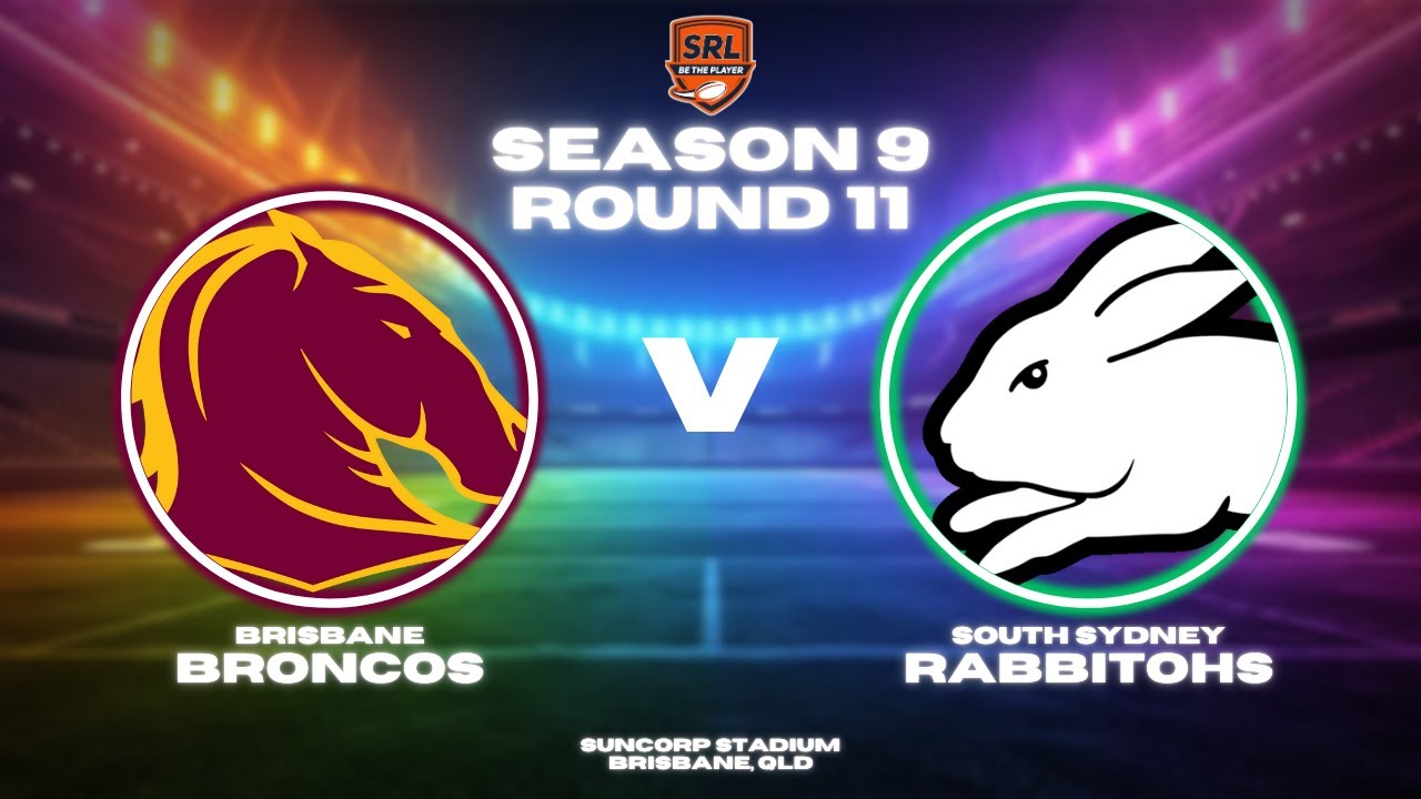 Broncos vs Rabbitohs | Season 9, Round 11 | SRL - YouTube