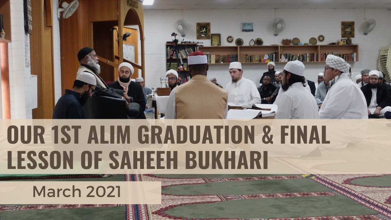 Our first Alim class graduation Ceremony & completion of Saheeh Bukhari ...