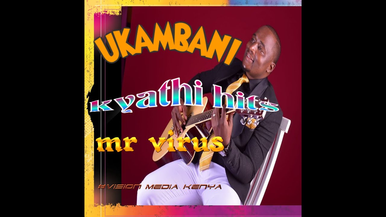 Kamba Kyathi Hit Songs Video Mix By Dj Virus - YouTube